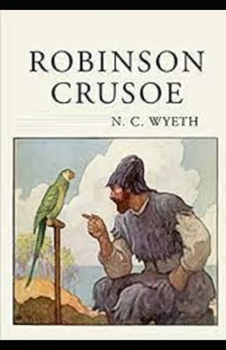 Robinson Crusoe Illustrated by Daniel Defoe | Goodreads