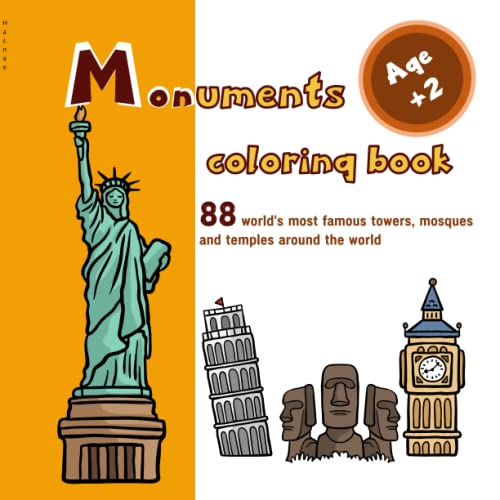 Monuments coloring book: Discover world's most famous towers, mosques ...