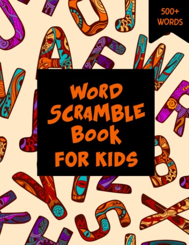 Word Scramble Book for Kid: 500+ Words Scramble Puzzle with Solution ...