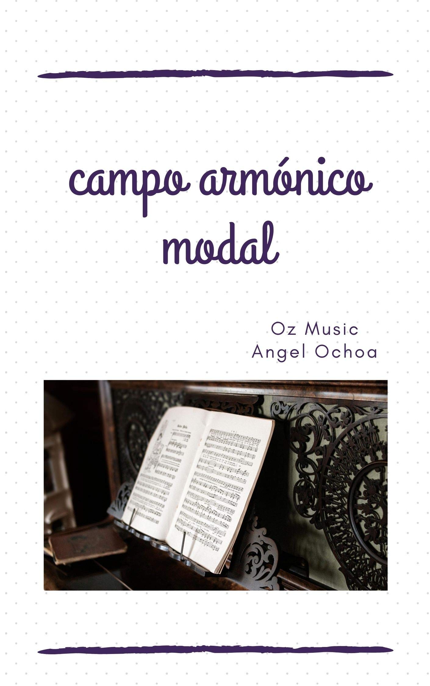 campo armónico modal: licenciatura en música by angel ochoa | Goodreads