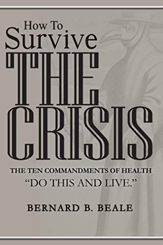 How to Survive the Crisis by Bernard B Beale | Goodreads