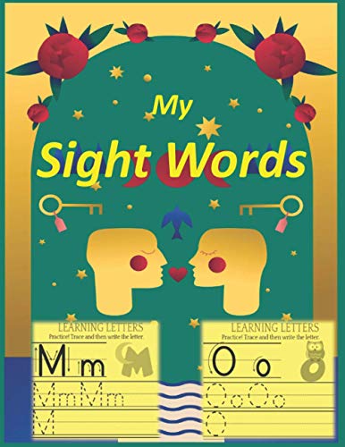 My Sight Words: Activity Book Practice! trace, and then write the sight ...