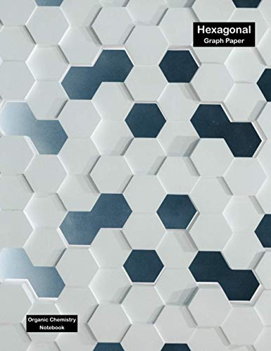 Hexagonal Graph Paper & Organic Chemistry Notebook : 3D white & gray ...