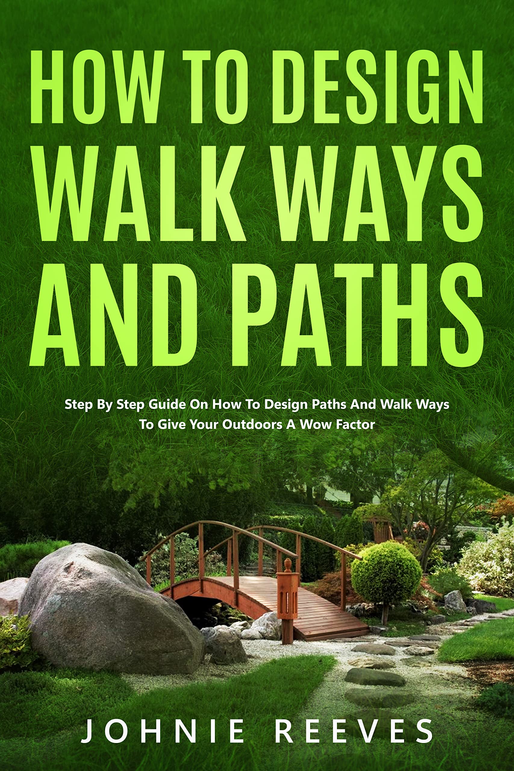 How to Design Walkways and Paths: Step-by-step Guide On How To Design ...