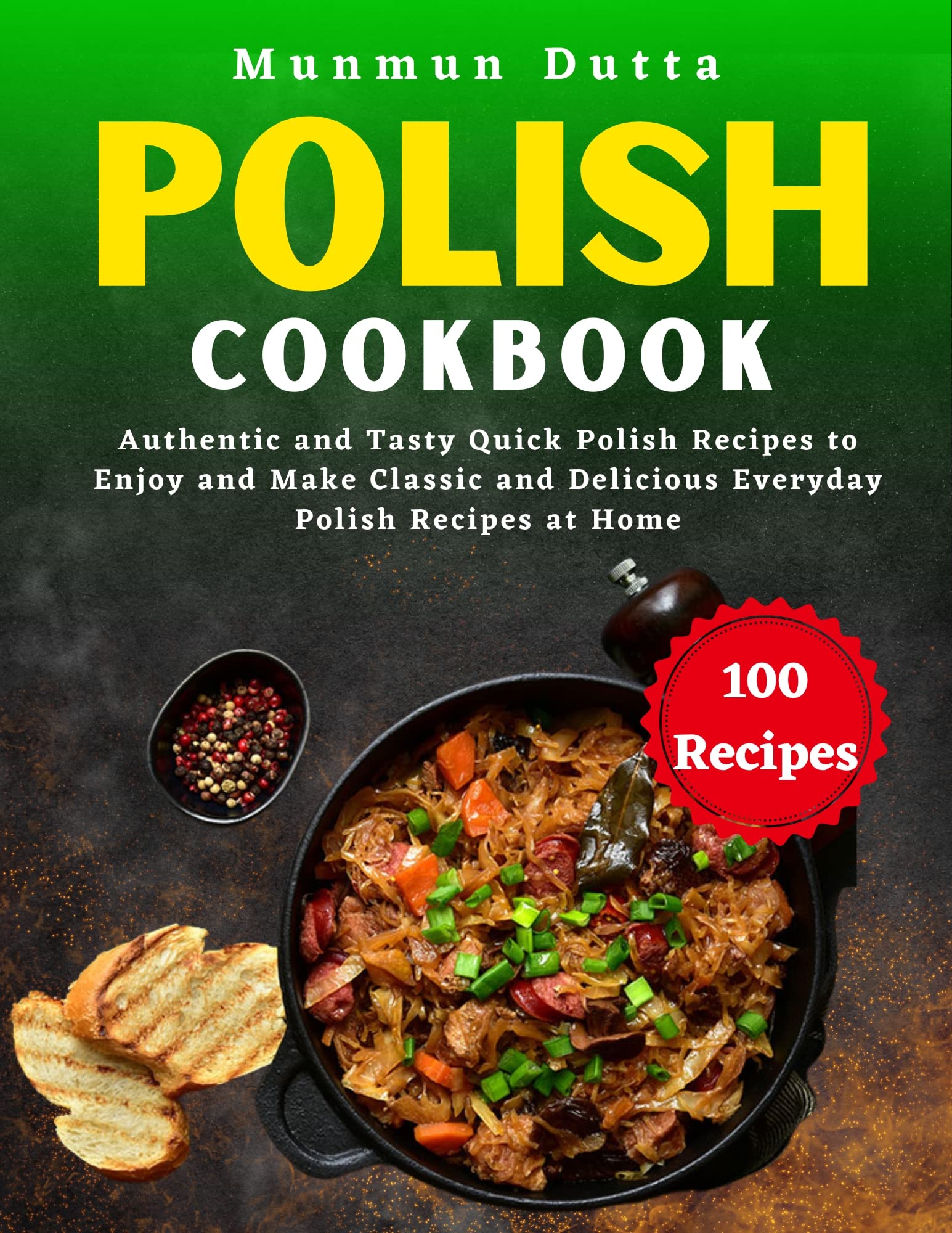 Polish Cookbook: 1000 Days Authentic and Tasty Quick Polish Recipes to ...