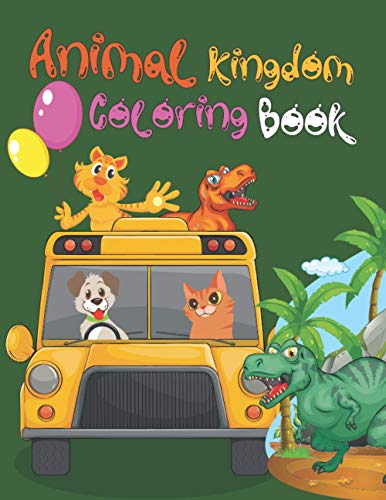 Animal Kingdom Coloring Book: Coloring Book for Kids and Everyone, Easy ...
