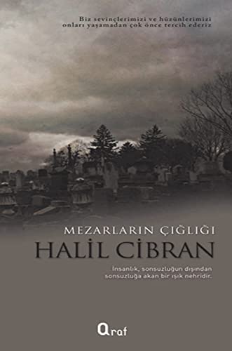 Mezarlarin Cigligi by Kahlil Gibran | Goodreads