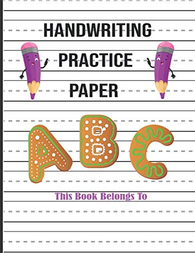 Handwriting Practice Paper: Kindergarten Handwriting Paper Learn to ...