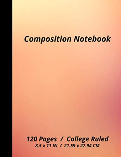 Composition Notebook: Pretty College Ruled Notebook for School ...