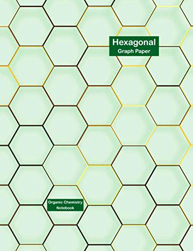 Hexagonal Graph Paper & Organic Chemistry Notebook : Green & gold ...