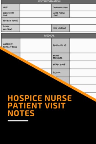 Hospice Nurse Patient Visit Notes: A Notebook for Hospice Nurses | Log ...