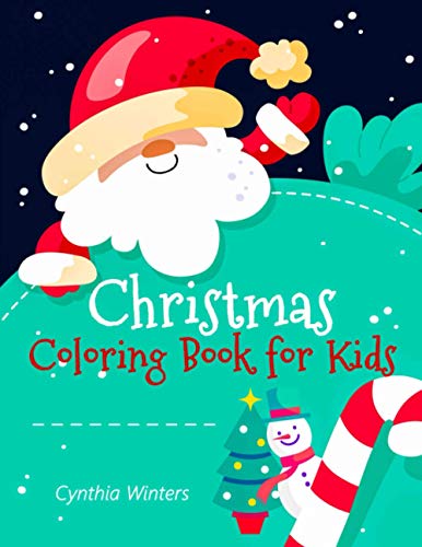 CHRISTMAS COLORING BOOK FOR KIDS: Fun Children’s Christmas Gift or ...