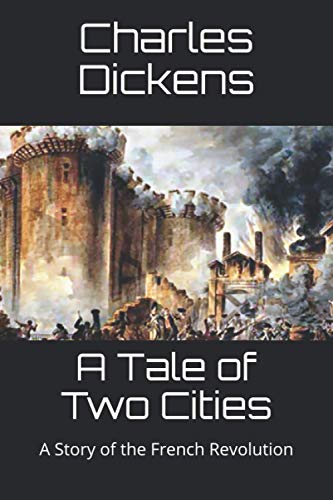 A Tale of Two Cities: A Story of the French Revolution by Charles ...