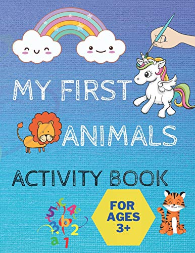 MY FIRST ANIMALS ACTIVITY BOOK 3 and up: Coloring Animals, Letters ...