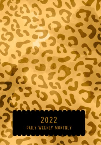 2022 Daily, Weekly, Monthly Planner: Dated Planner with Leopard Cheetah ...