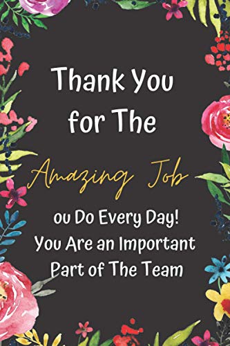 Thank You for The Amazing Job You Do Every Day! - You Are an Important ...