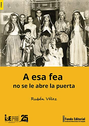 A esa fea no se le abre la puerta (Spanish Edition) by Ruben Velez ...