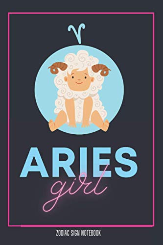 Aries Girl Zodiac Sign Notebook: For Astrology Lovers ; Lined Notebook ...