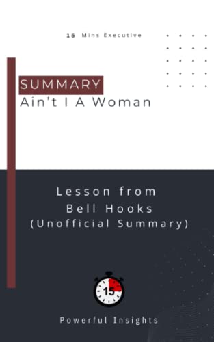 SUMMARY: Ain't I A Woman by Powerful Insights | Goodreads