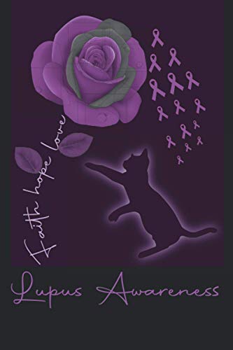 Faith Hope Love Lupus Awareness: Awareness Journal With Inspirational ...