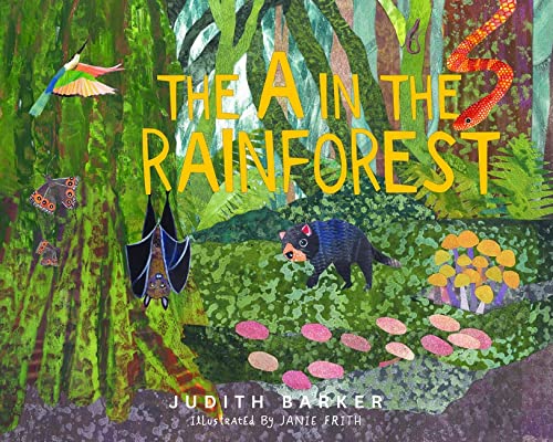 The A in the Rainforest by Judith Barker | Goodreads