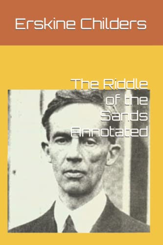 The Riddle of the Sands Annotated by Erskine Childers | Goodreads