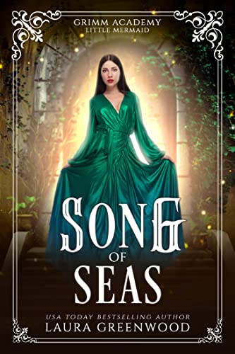 Song Of Seas: A Fairy Tale Retelling Of The Little Mermaid by Laura ...