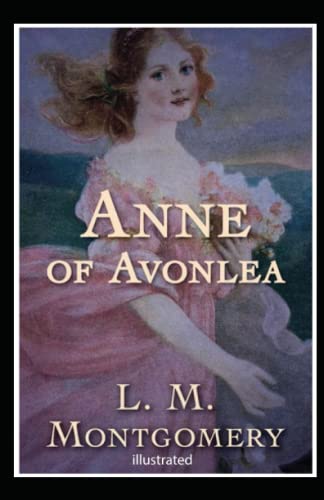 Anne of Avonlea by L.M. Montgomery | Goodreads