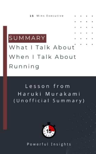 SUMMARY: What I Talk About When I Talk About Running by Powerful ...