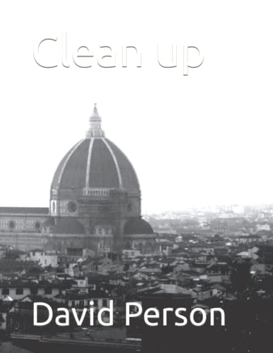 Clean up by David Person | Goodreads