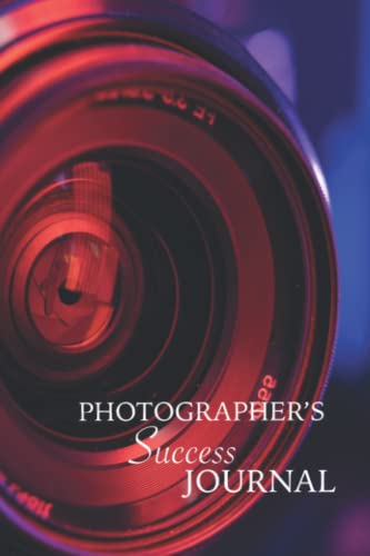 Photographer's Success Journal by Mr Mark Paulda | Goodreads