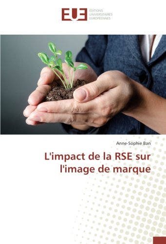 L'impact de la RSE sur l'image de marque by Anne-Sophie Ban | Goodreads