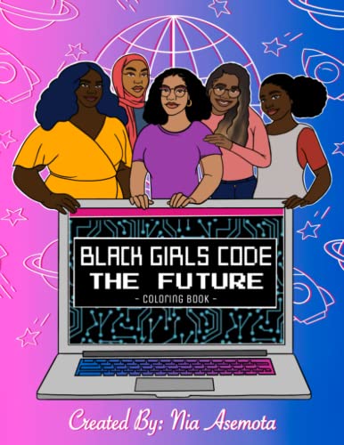 Black Girls CODE the Future Coloring Book | Women in Stem Coloring ...