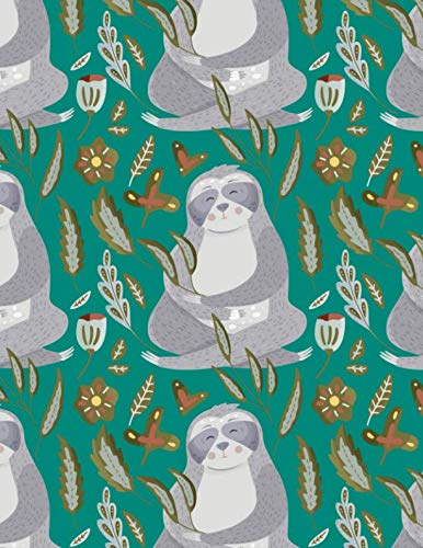 Sloth Notebook: Cute sloth sayings with inspirational messages. 8.5 x ...