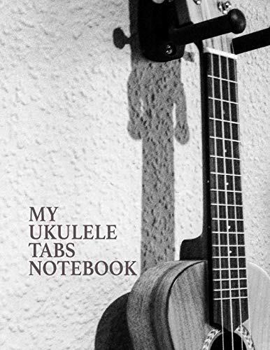 My Ukulele Tabs Notebook. Blank Ukulele Tablature Music Manuscript ...