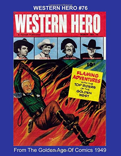 WESTERN HERO #76 - From The Golden Age Of Comics 1949 by Will Lieberson ...