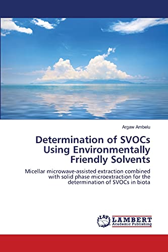 Determination of SVOCs Using Environmentally Friendly Solvents ...