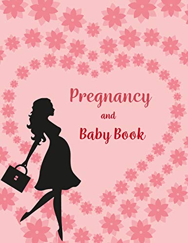 Pregnancy and Baby Book: Baby Journal First Year, Daily Log Book, Track ...
