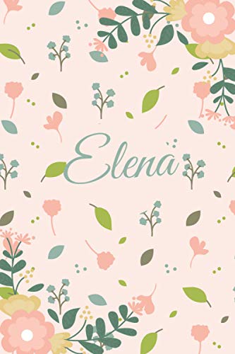 Elena: Carnet de notes 15,24 x 22,86 cm: Prénom personnalisé | Cadeau d ...