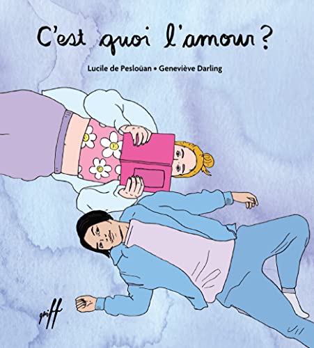 C'est quoi l'amour? (French Edition) by Lucile de Pesloüan | Goodreads
