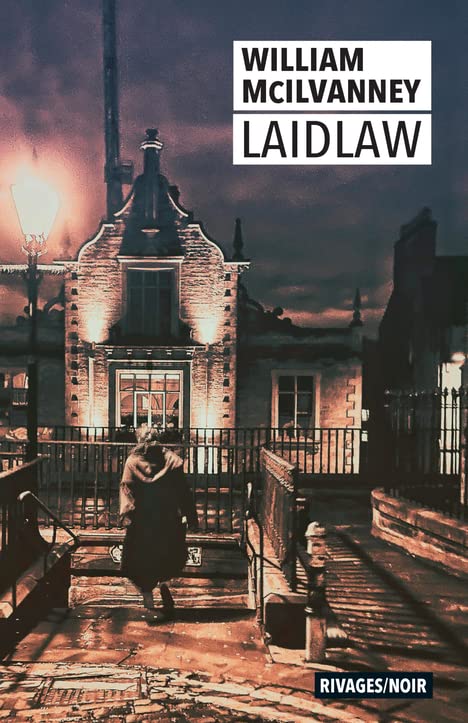 Laidlaw by William Mc ilvanney | Goodreads