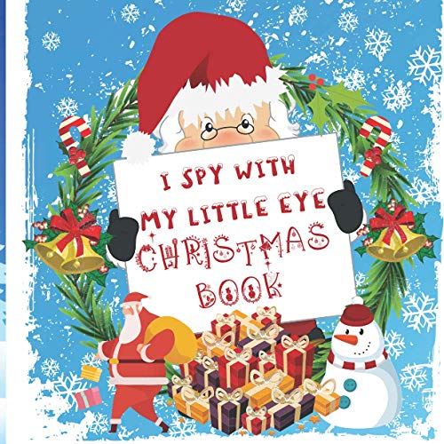 I Spy With My Little Eye Christmas Book: Fun Interactive Activity Book ...