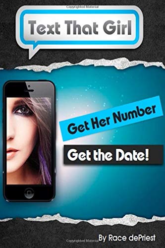 Text That Girl by Race Depriest | Goodreads