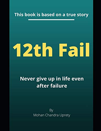 12th Fail by Mohan Chandra Uprety | Goodreads