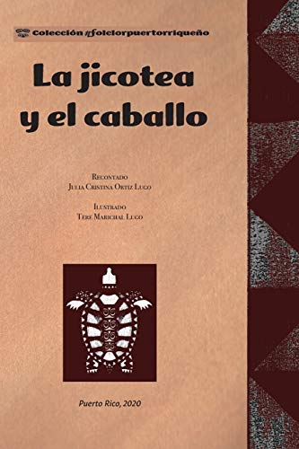 La Jicotea y el Caballo by Julia Cristina Ortiz-Lugo | Goodreads