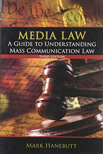 Media Law: A Guide to Understanding Mass Communication Law by Mark P ...