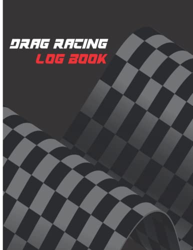 Drag Racing Log Book: Record Time Of Day, Lane, Time Run/Elimination ...
