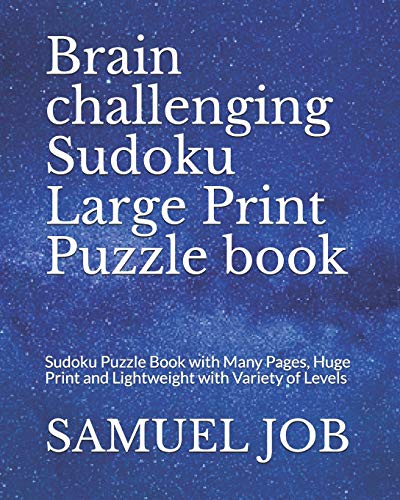 Brain challenging Sudoku Large Print Puzzle book: Sudoku Puzzle Book ...