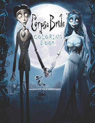 Corpse Bride Coloring Book: Great Gift for Kids with EXCLUSIVE ...