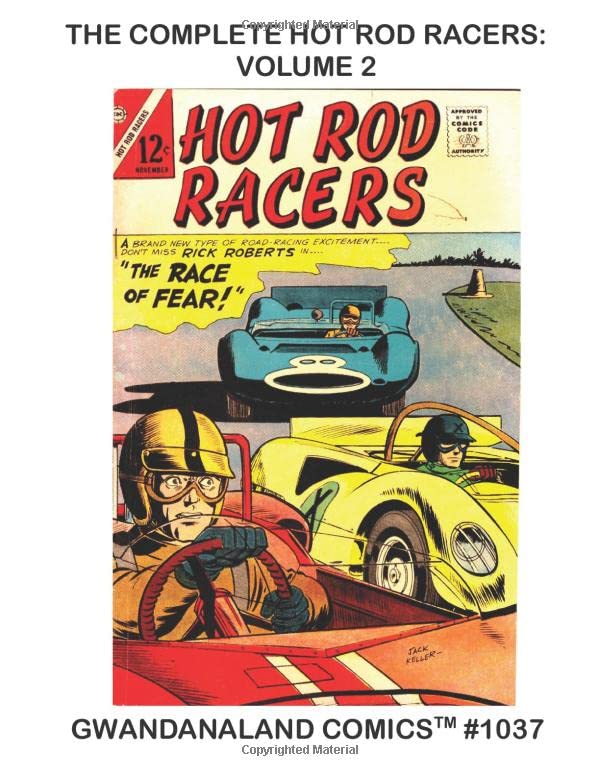The Complete Hot Rod Racers: Volume 2: Gwandanaland Comics #1037 ...
